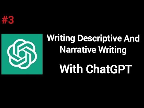 How To Write Narrative And Descriptive Writing Using ChatGPT #3 - YouTube