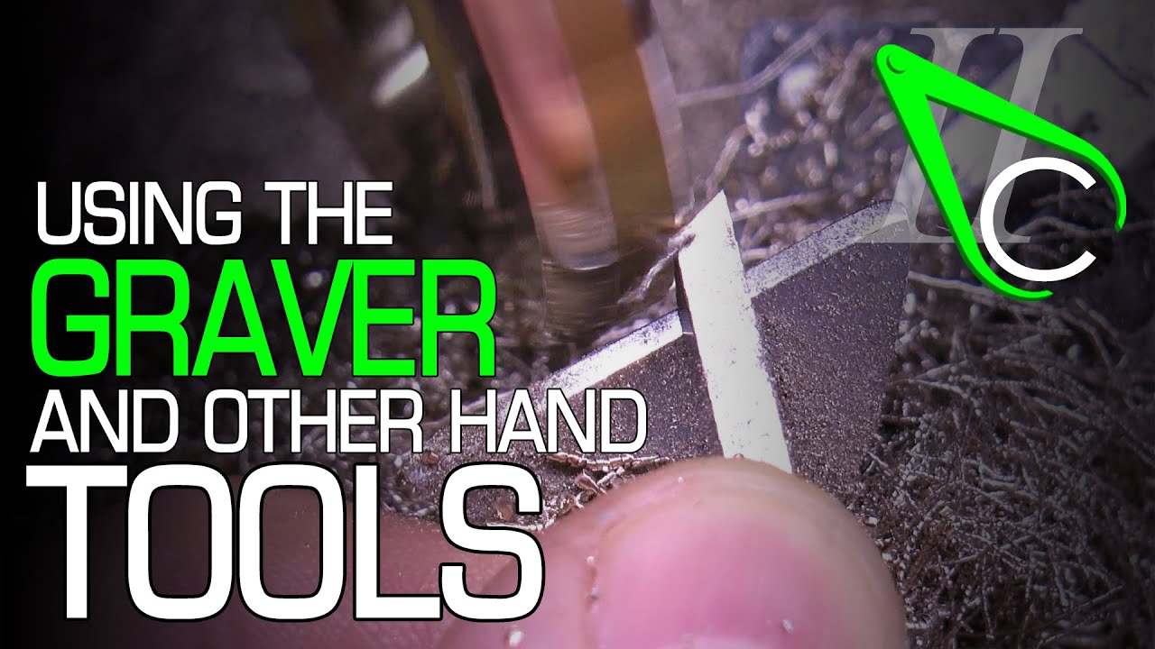 Using The Graver & Other Hand Tools - YouTube