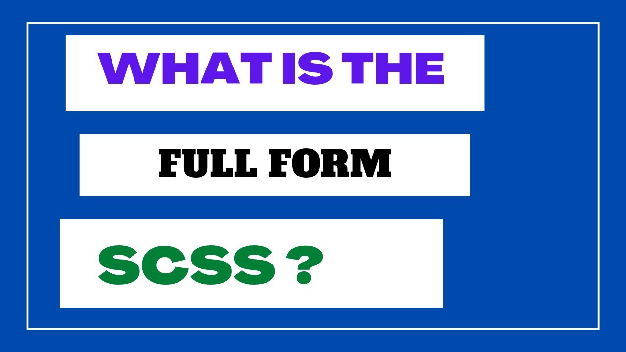 SCSS FULL FORM Part - (846) - YouTube