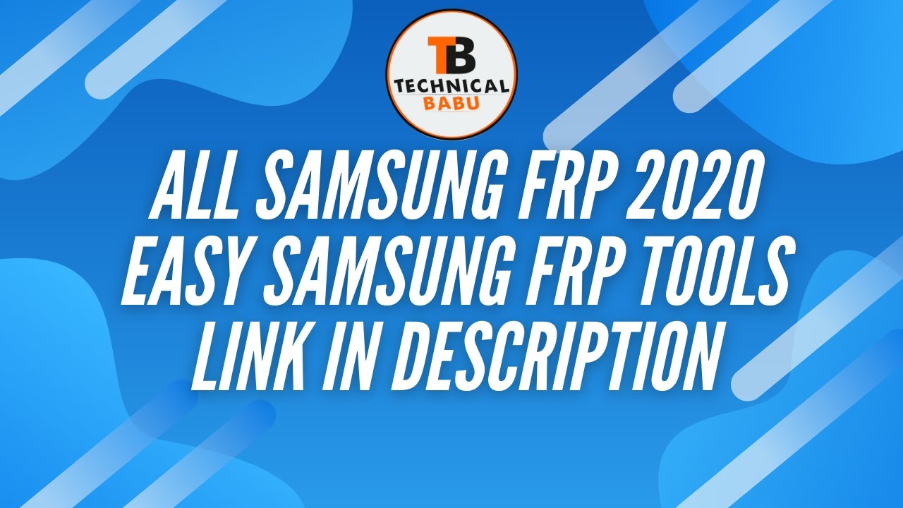 All Samsung 2020 Frp Google Account Remove (Easy Samsung FRP Tools ...