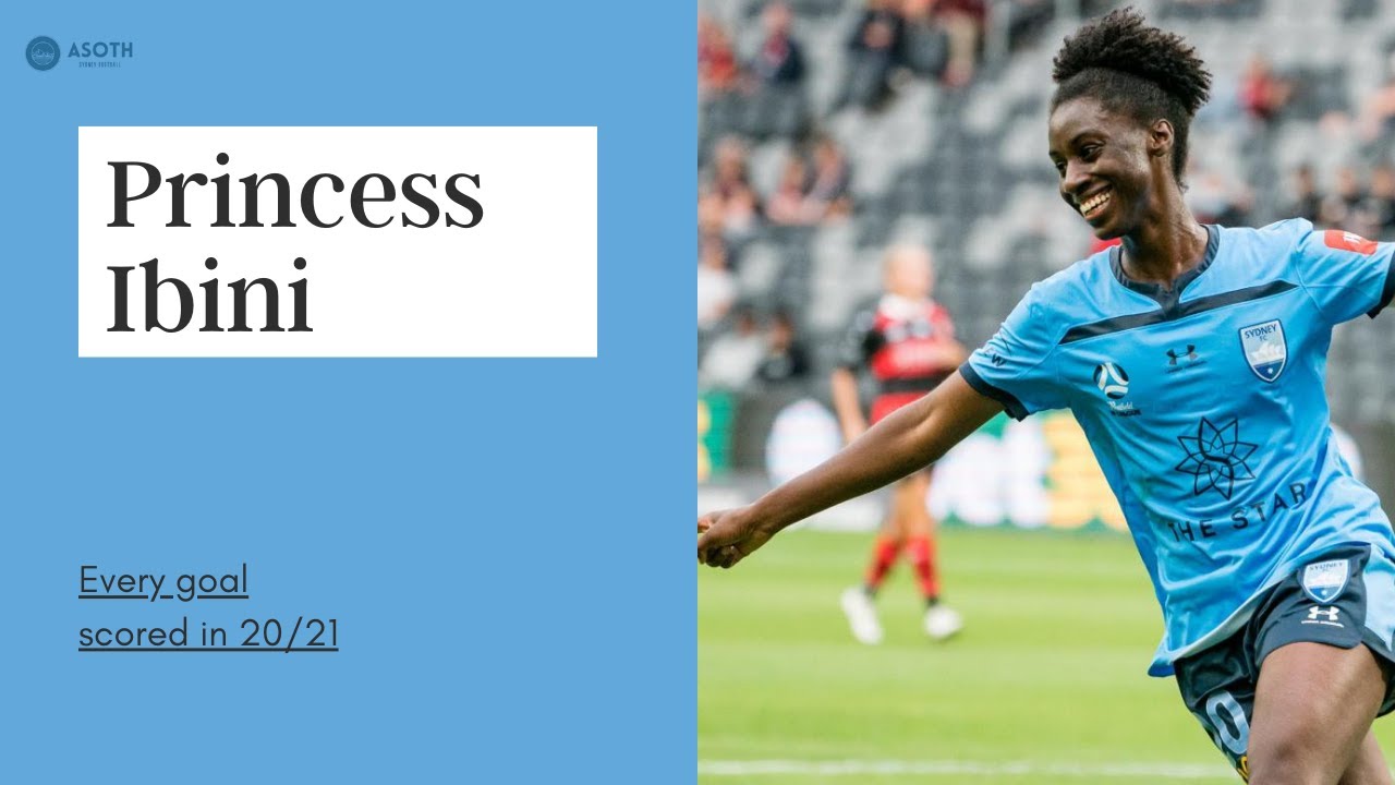 Princess Ibini - All Goals - Sydney FC - 20/21 - YouTube
