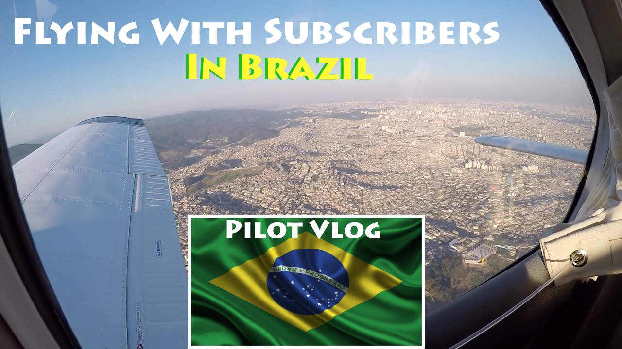 Flying In Sao Paulo, Brazil| Subscriber Flight| Pilot Vlog - YouTube