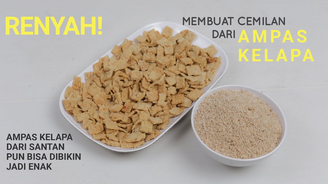 Membuat Cemilan Renyah dari Olahan Ampas Kelapa - YouTube