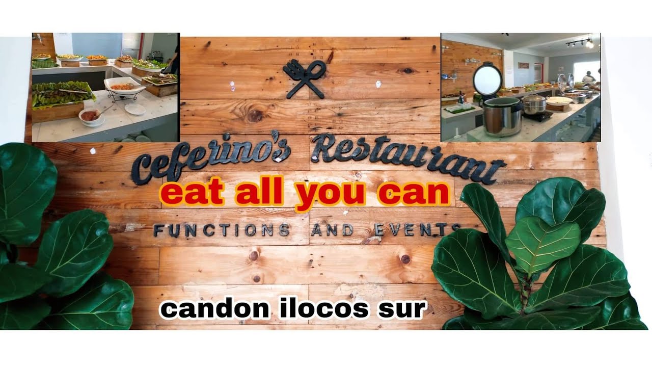 Ceferino's Restaurant /eat all you can/ candon ilocos sur2022 - YouTube