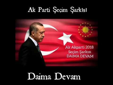 Ak Parti Şeçim Şarkısı 2018 Daima Devam