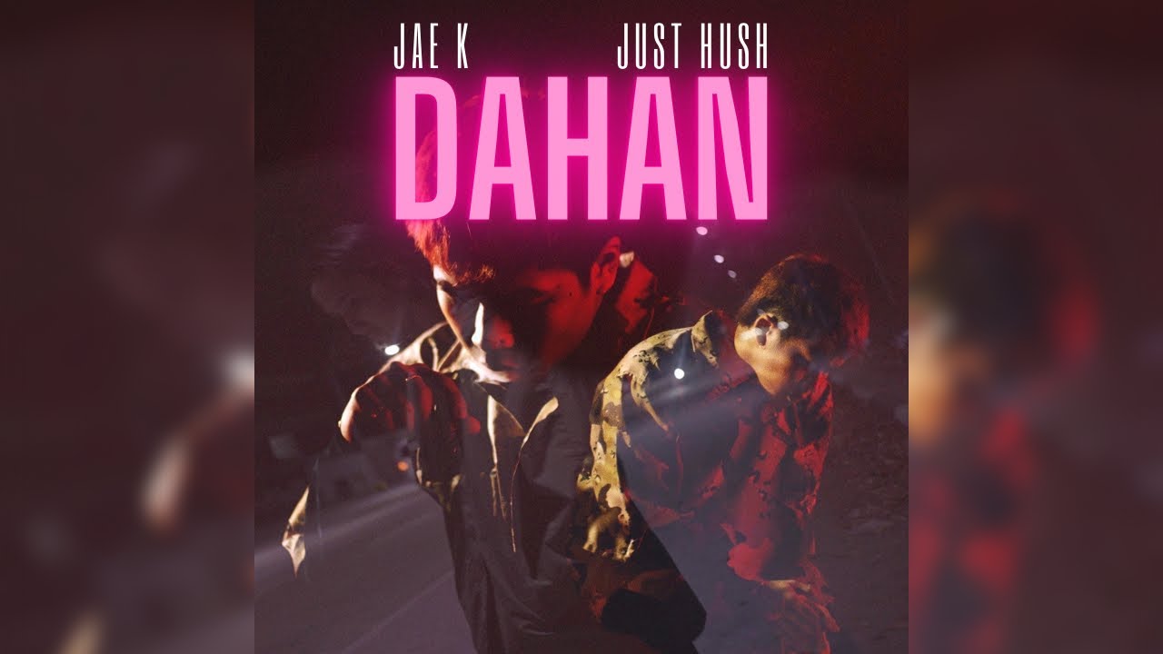 Jae K - Dahan feat. Just Hush (Lyrics) - YouTube