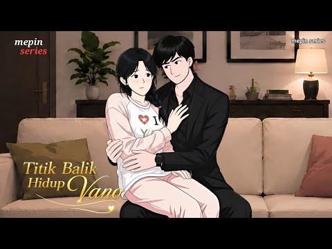 Ada yang Disembunyiin Rina dari Vano - Titik Hidup Balik Vano Part 7 | Mepin Series 