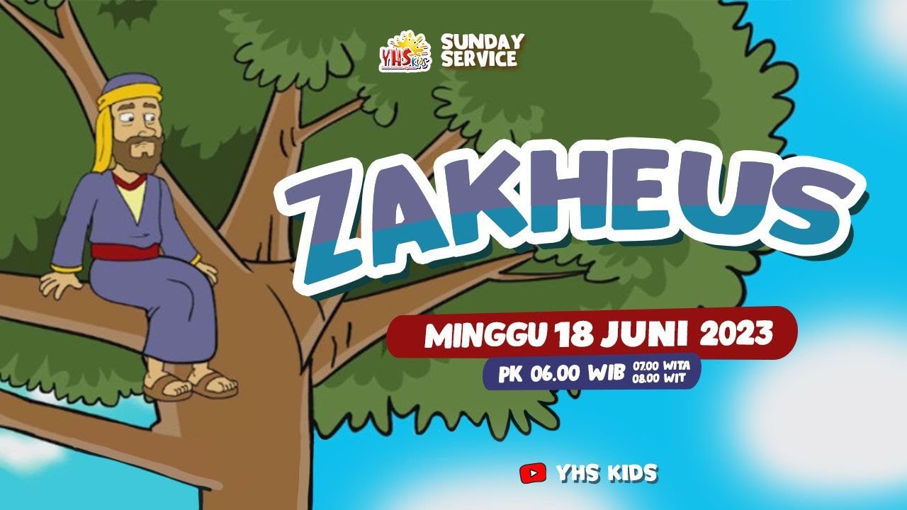 ZAKHEUS | IBADAH ONLINE YHS KIDS GEREJA YHS - 18 JUNI 2023 - YouTube