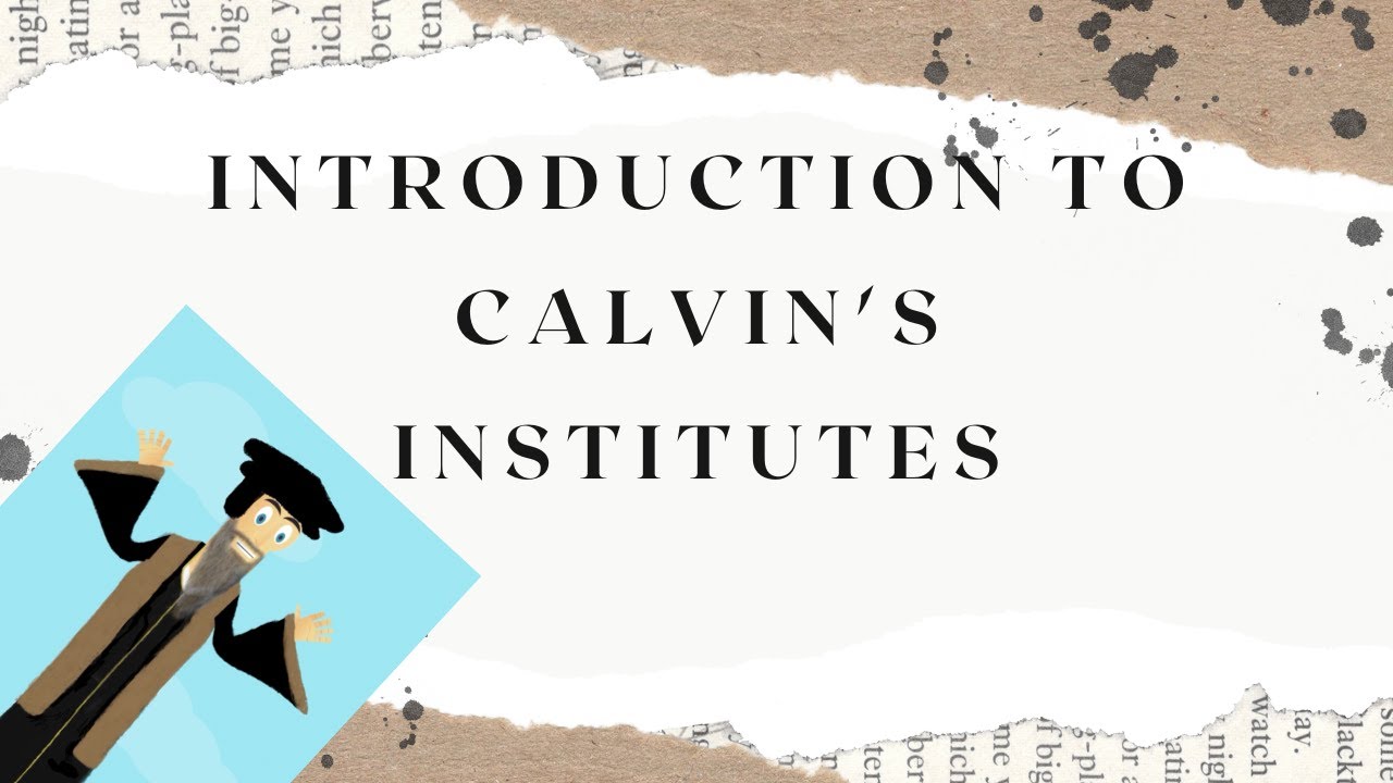 "Explore John Calvin's Iconic Institutes of the Christian Religion ...