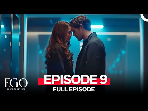 Ego Episode 9