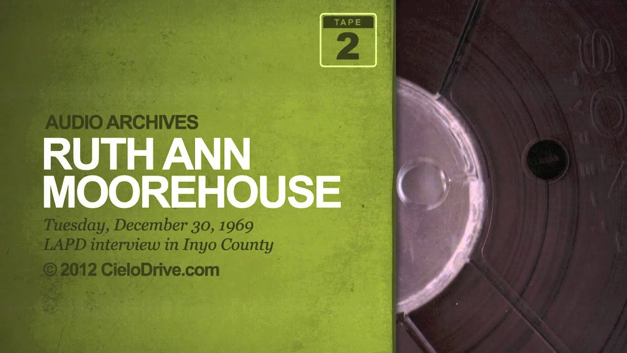 Audio Archives: Ruth Ann Moorehouse, December 30, 1969, LAPD interview ...