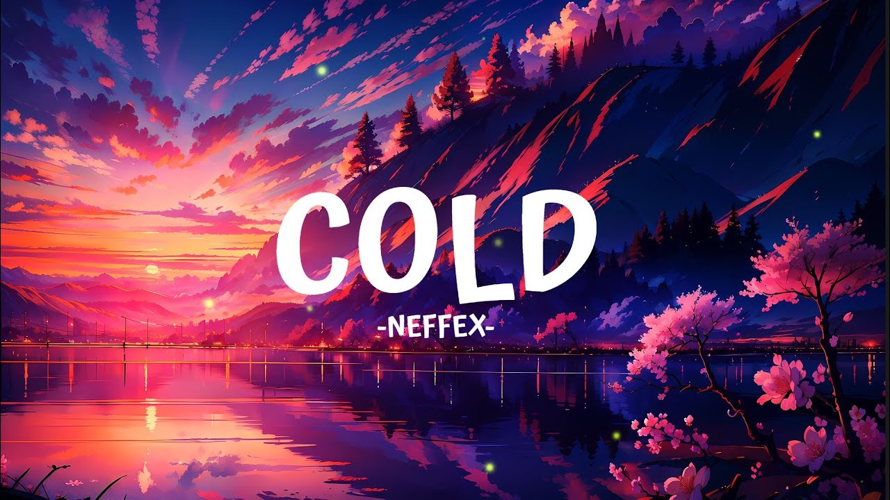 Cold - Neffex (lyrics) - YouTube