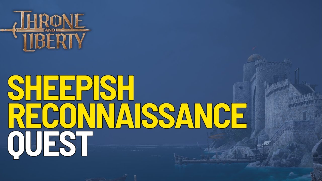 Sheepish Reconnaissance Quest - Throne and Liberty - YouTube