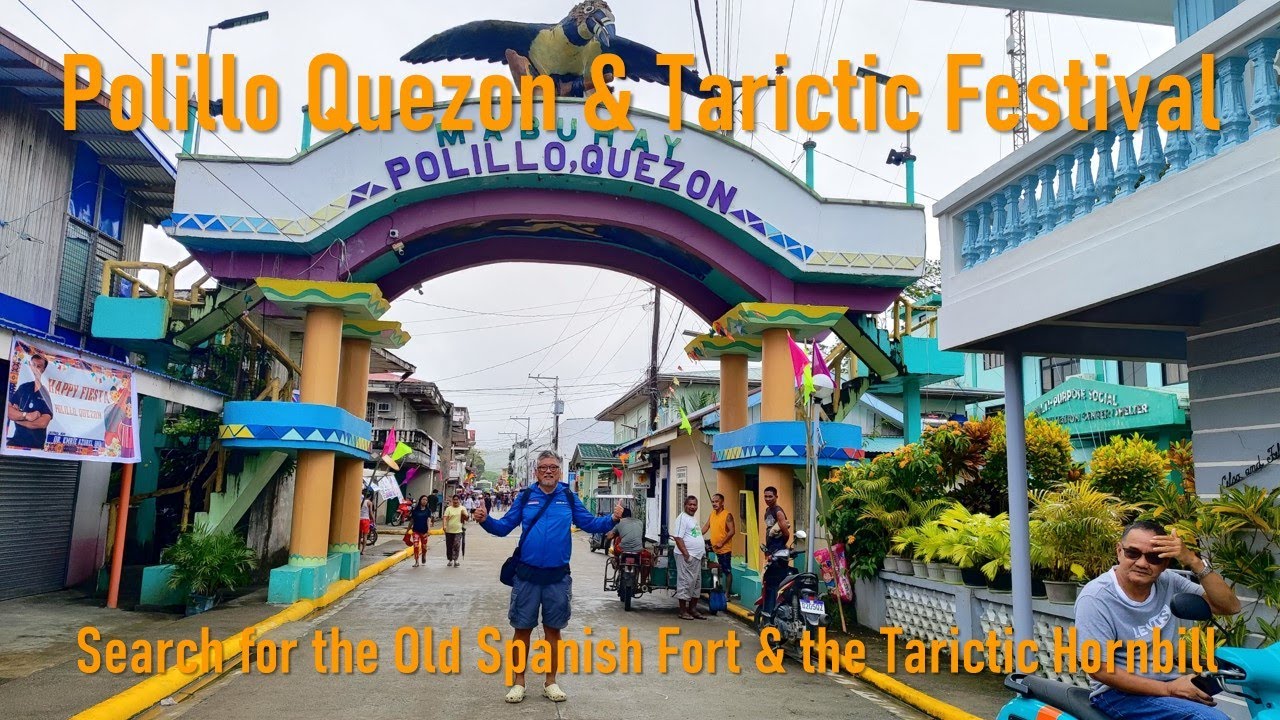 Polillo Quezon & Taritctic Festival. Search for Old Spanish Fort & the ...