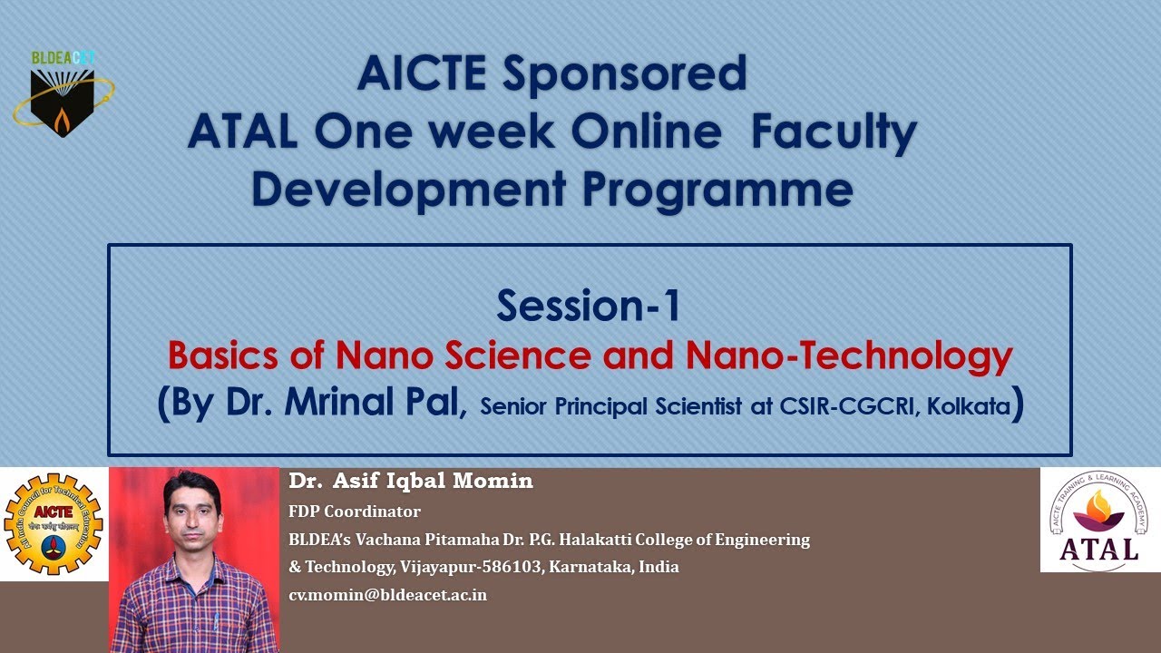 Session 1 AICTE ATAL FDP Basics of Nano Science and Nano Technology ...