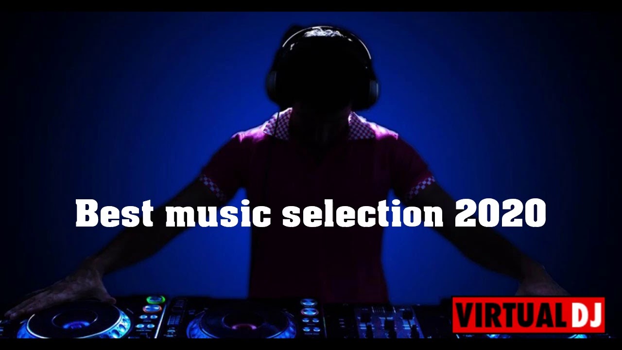 Best music selection 2020 - YouTube