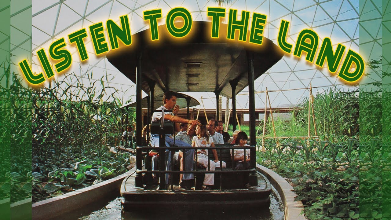 Listen to the Land - From The Land Pavilion at Epcot Center - YouTube