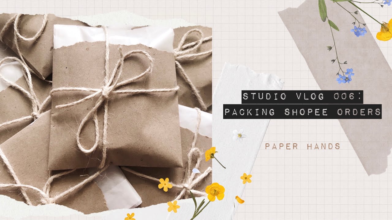 paper hands studio vlog 006 🌻 | packing shopee orders (philippines ...