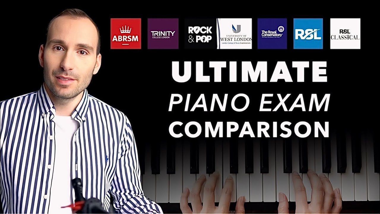 ABRSM vs Trinity vs LCM vs RCM vs RSL | Ultimate Piano Grade Exam ...
