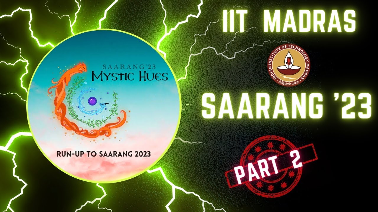 SAARANG '23- ANNUAL CULTURAL FEST OF IIT MADRAS | PART 2 |ROCK NIGHT ...