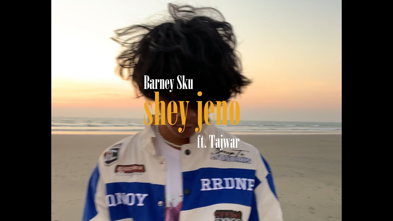Barney Sku - shey jeno (ft. Tajwar) | OFFICIAL MUSIC VIDEO - YouTube