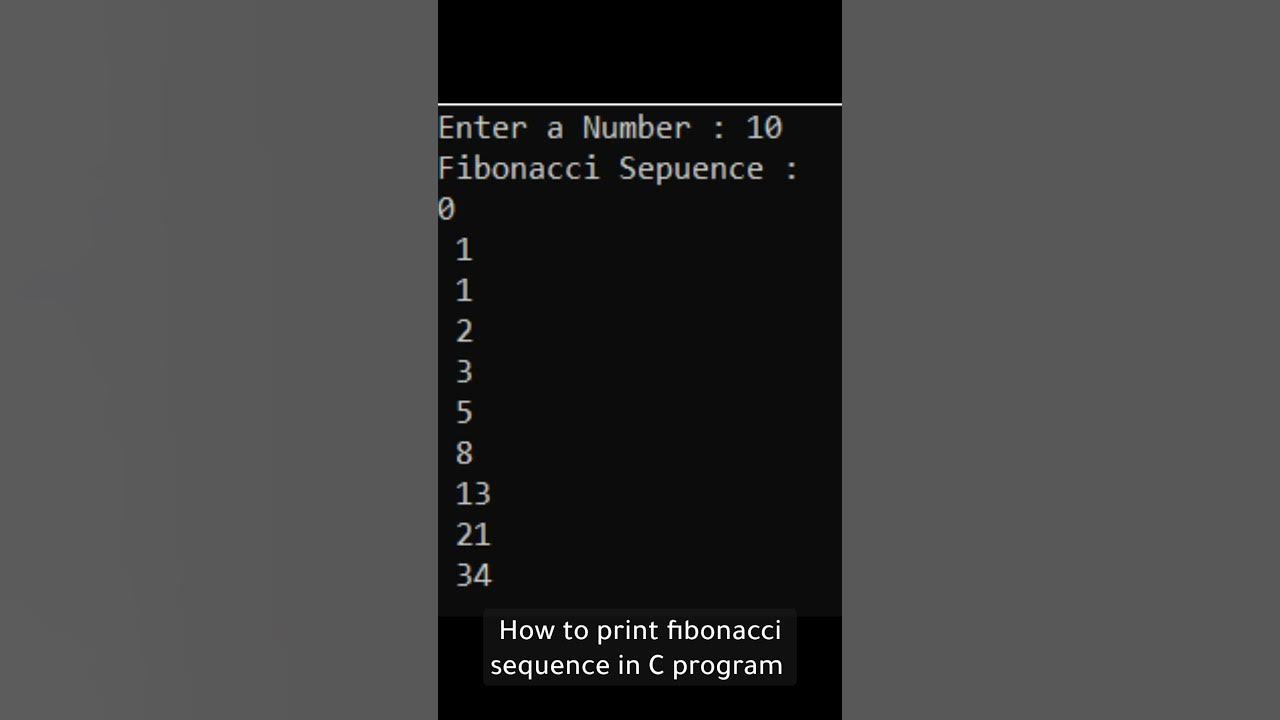 How to print fibonacci sequence in C program #cprogramming #short #like #subscribe #programming ...