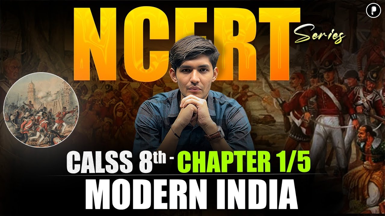 NCERT Class 8 History Chapters 1-5: Modern India | NCERT Series - YouTube