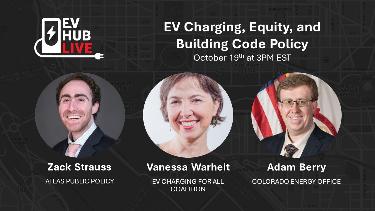 EV Hub Live Episode #30: EV Charging, Equity, and Building Code Policy - YouTube