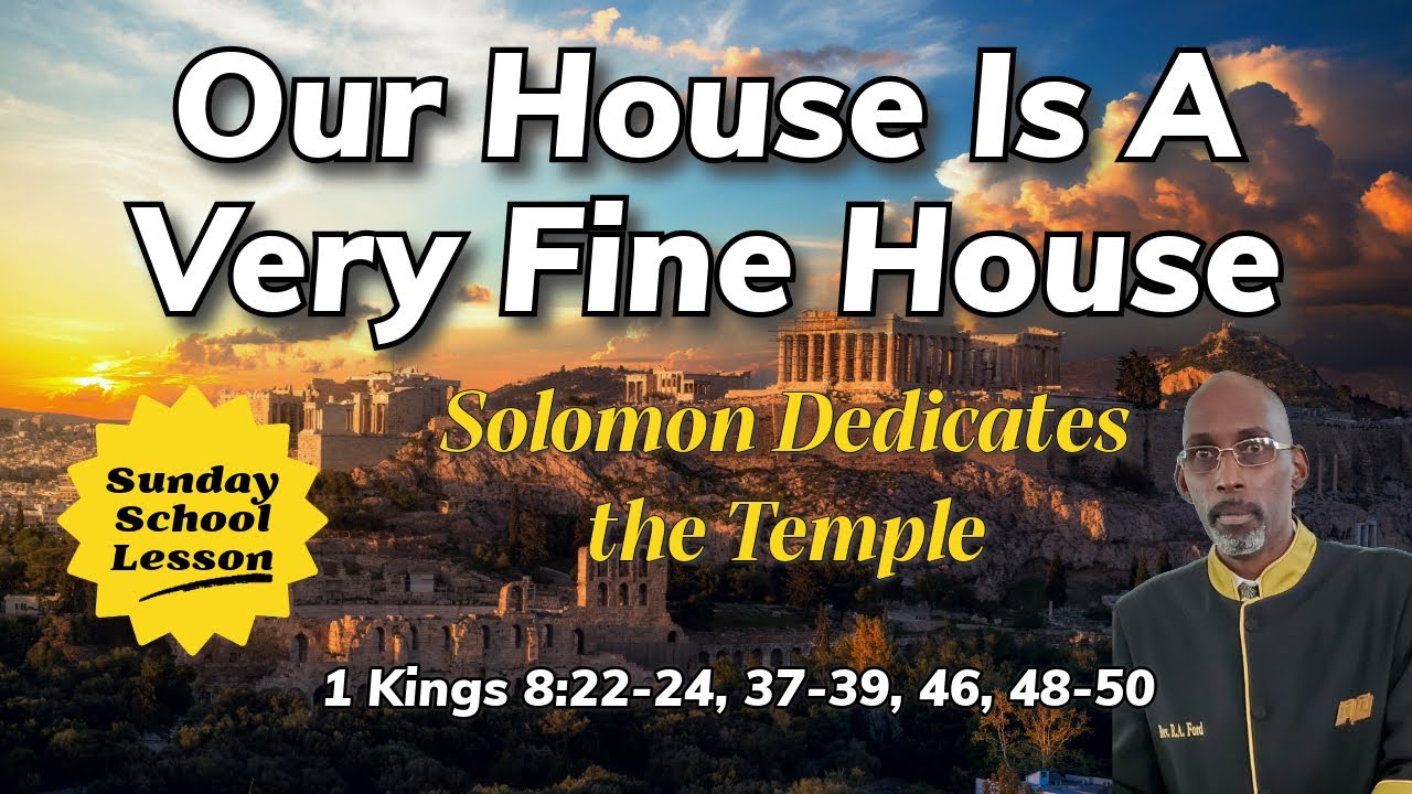 Sunday School Lesson - Sep, 8, 2024 | Our House Is A Very Fine House ...