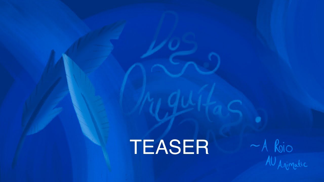 Dos Oruguitas ~Río Animatic (Remake) Teaser (PUT ON HOLD) - YouTube