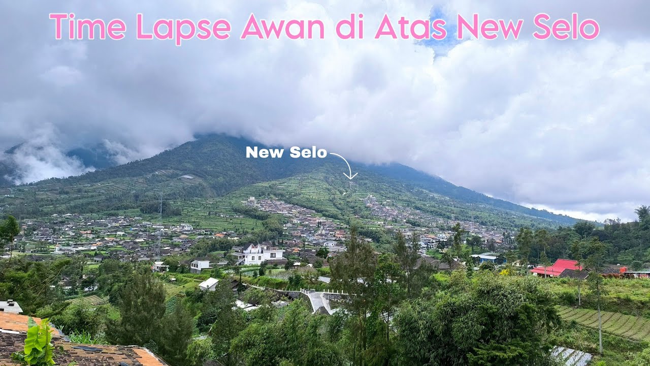 Perjalanan Menuju Selo: Harmoni Langit dan Pegunungan. Time Lapse Awan ...