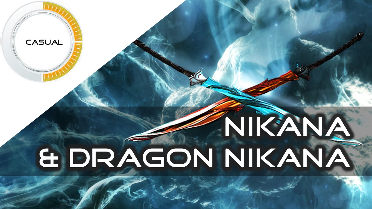 ⚠ Nikana & Dragon nikana - Warframe [FR] - YouTube