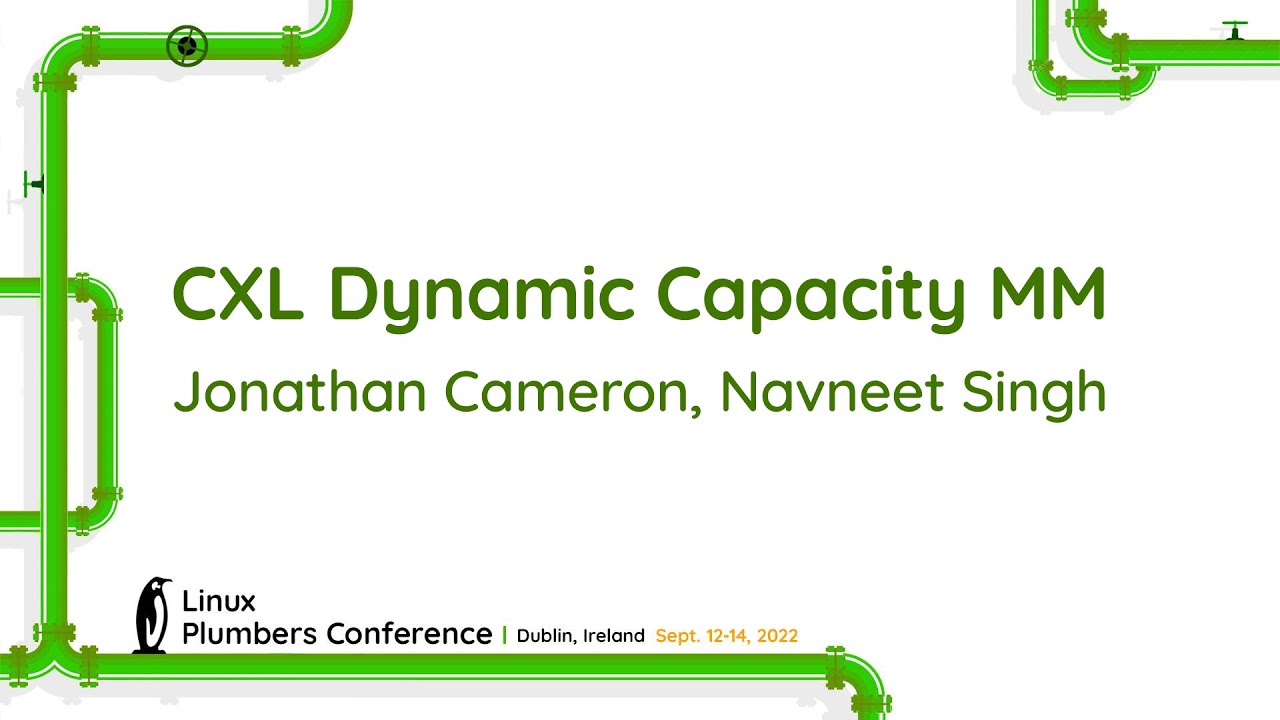 CXL Dynamic Capacity MM - Jonathan Cameron, Navneet Singh - YouTube
