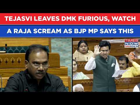 Tejasvi Surya's Salvo Leaves DMK MP Furious In Lok Sabha, A Raja Screams As BJP Leader Cites This