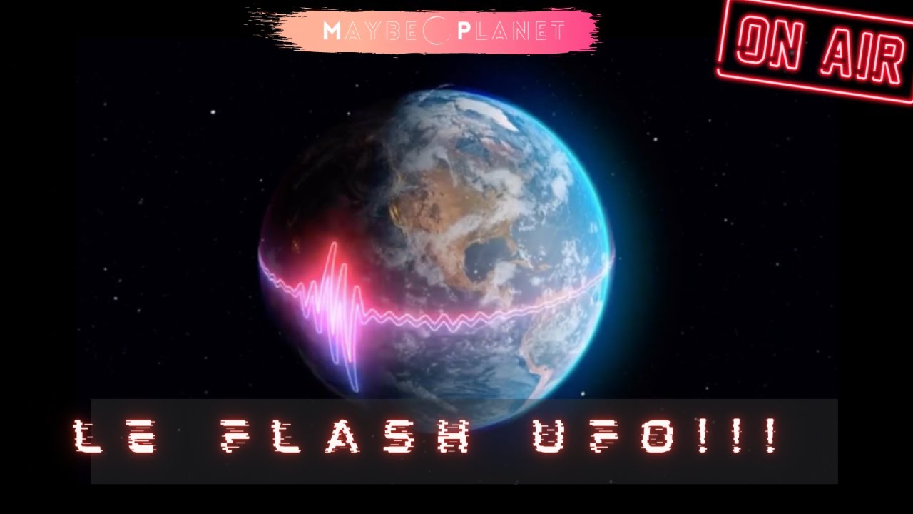 Le Flash UFO !!! 16/09/2021 - YouTube