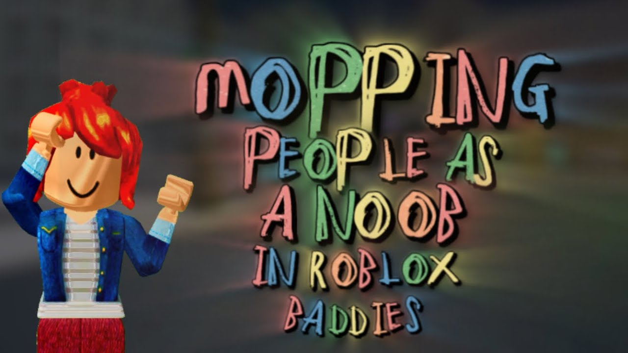 Trolling as a Noob in ROBLOX BADDIES - YouTube