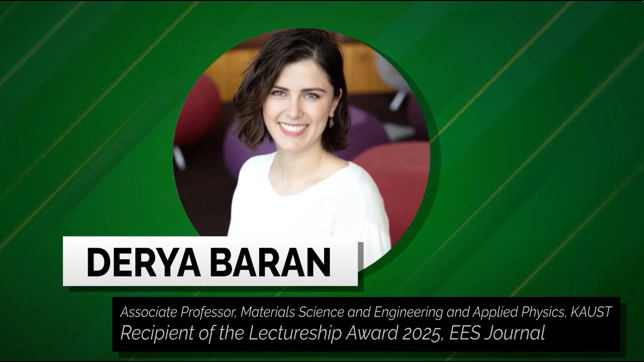 Prof. Derya Baran won the Energy & Environmental Science Lectureship ...