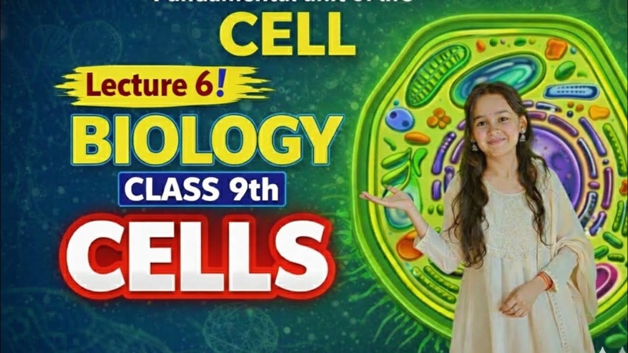Cell – Fundamental Unit of Life | Lecture 6 | Class 9 Biology | NK ...