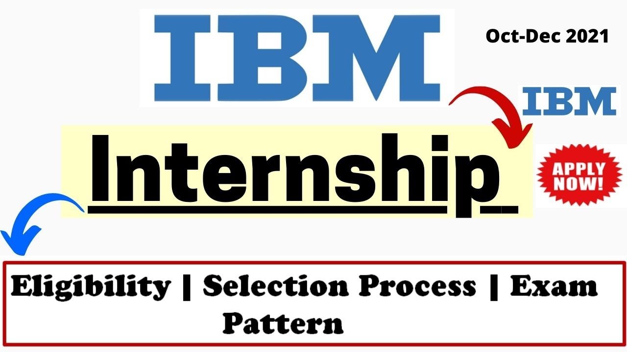 IBM Internship | IBM Recruitment for internship - How to apply for ...