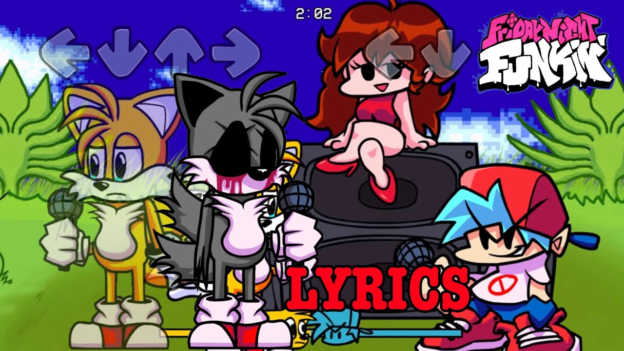 FNF CHASING //TAILS.EXE //LYRICS - YouTube