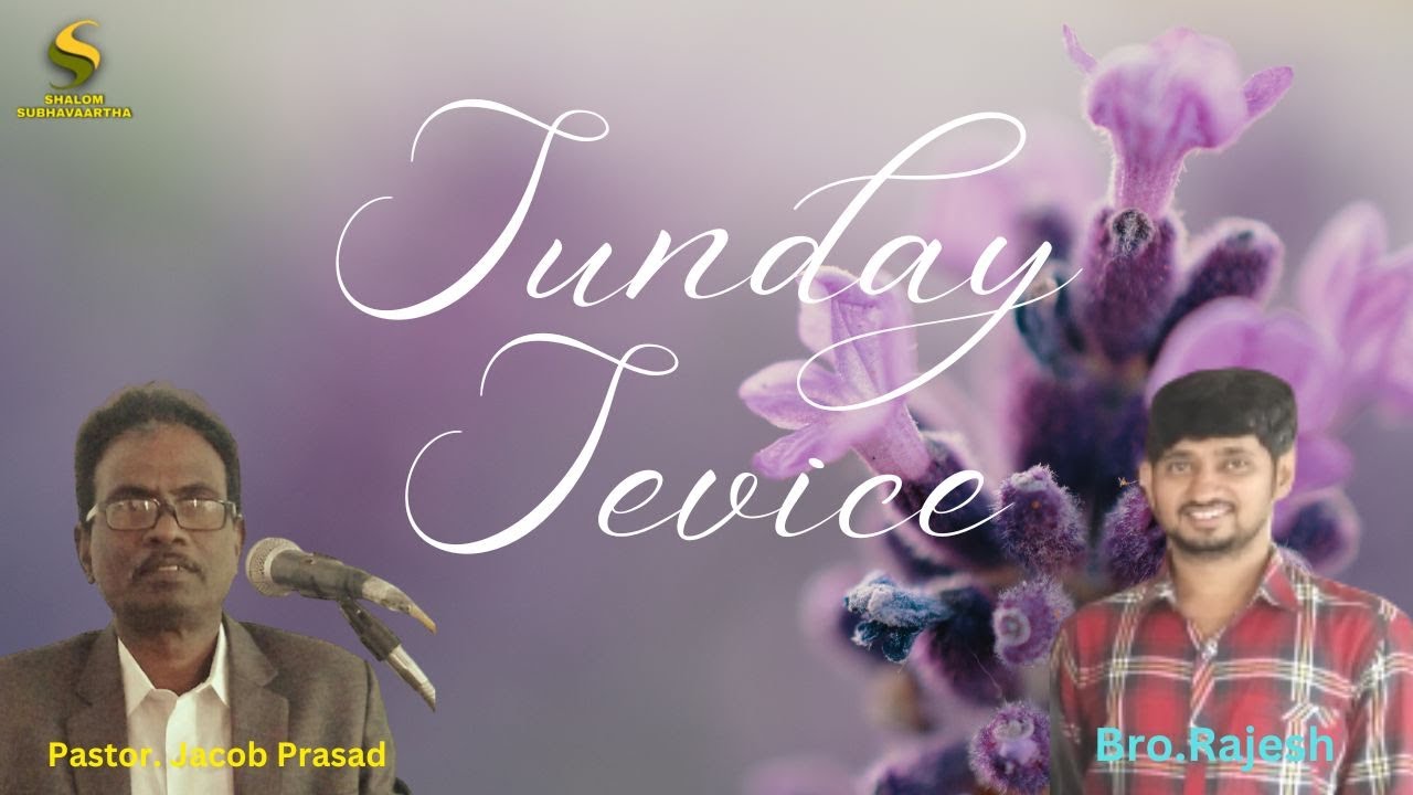 Sunday Service || 15th JAN 2023 || Rev. P. Jacob Prasad - YouTube