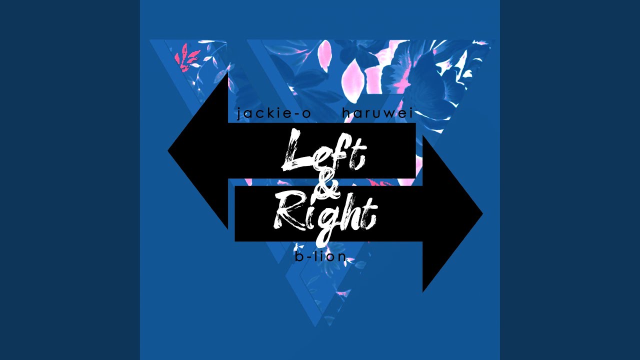 Left & Right - YouTube