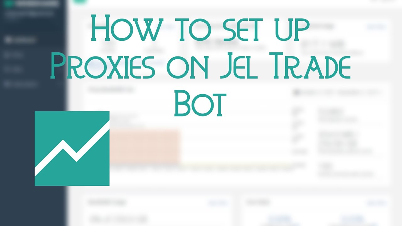 HOW TO SET UP PROXIES ON JEL TRADE BOT - YouTube