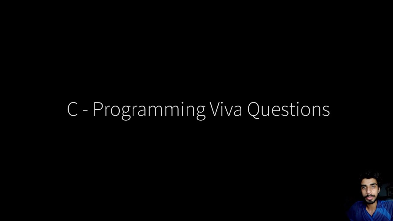 C Programming Viva Questions Important Viva Questions For C c-programming-viva-questions-important-viva-questions-for-c