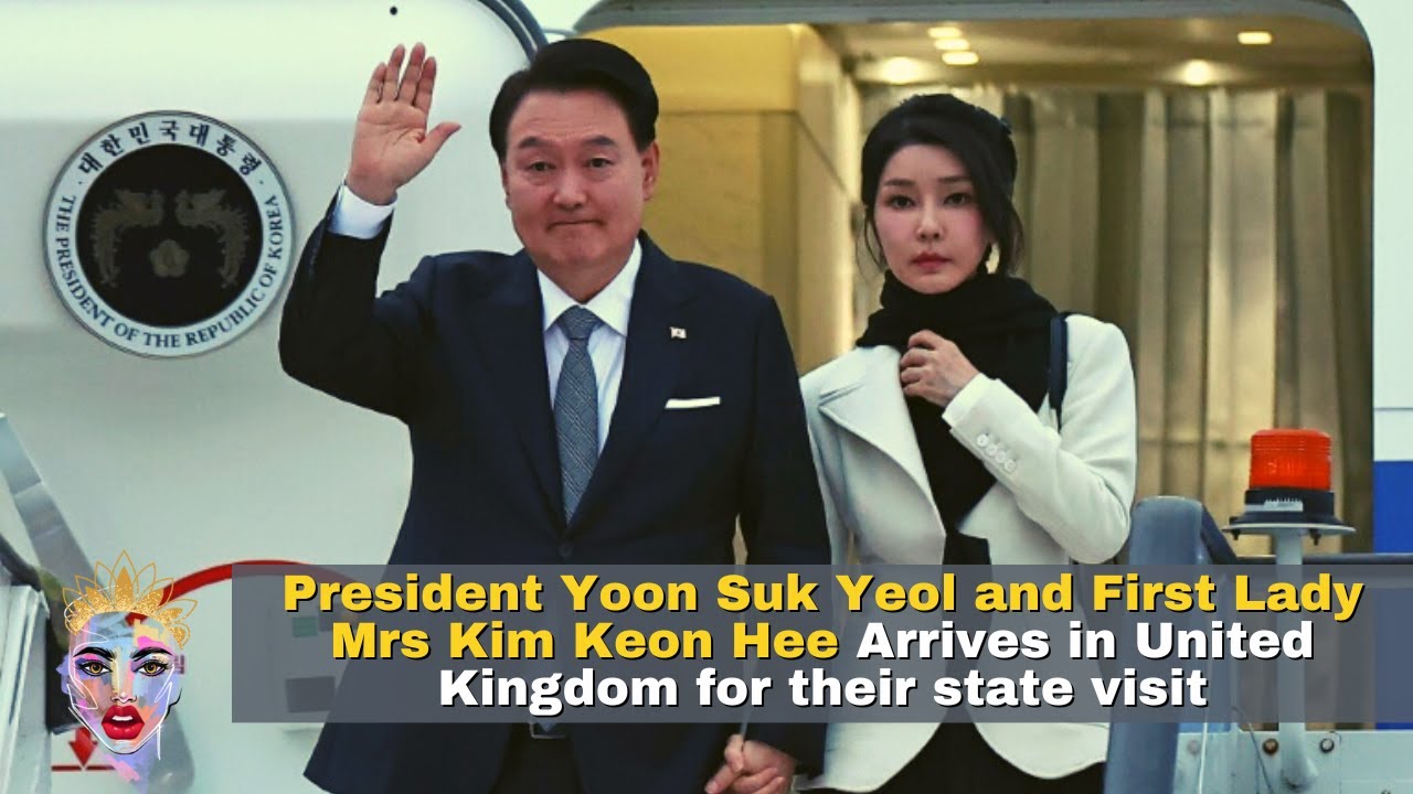 President Yoon Suk Yeol and First Lady Mrs Kim Keon Hee Arrives in UK ...