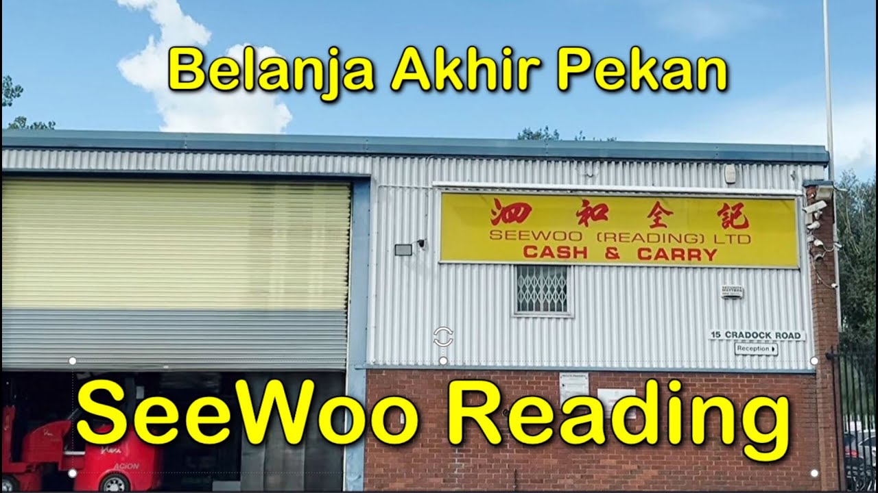 SeeWoo - Tempat Kita Belanja Makanan Asia di Kota Reading - YouTube