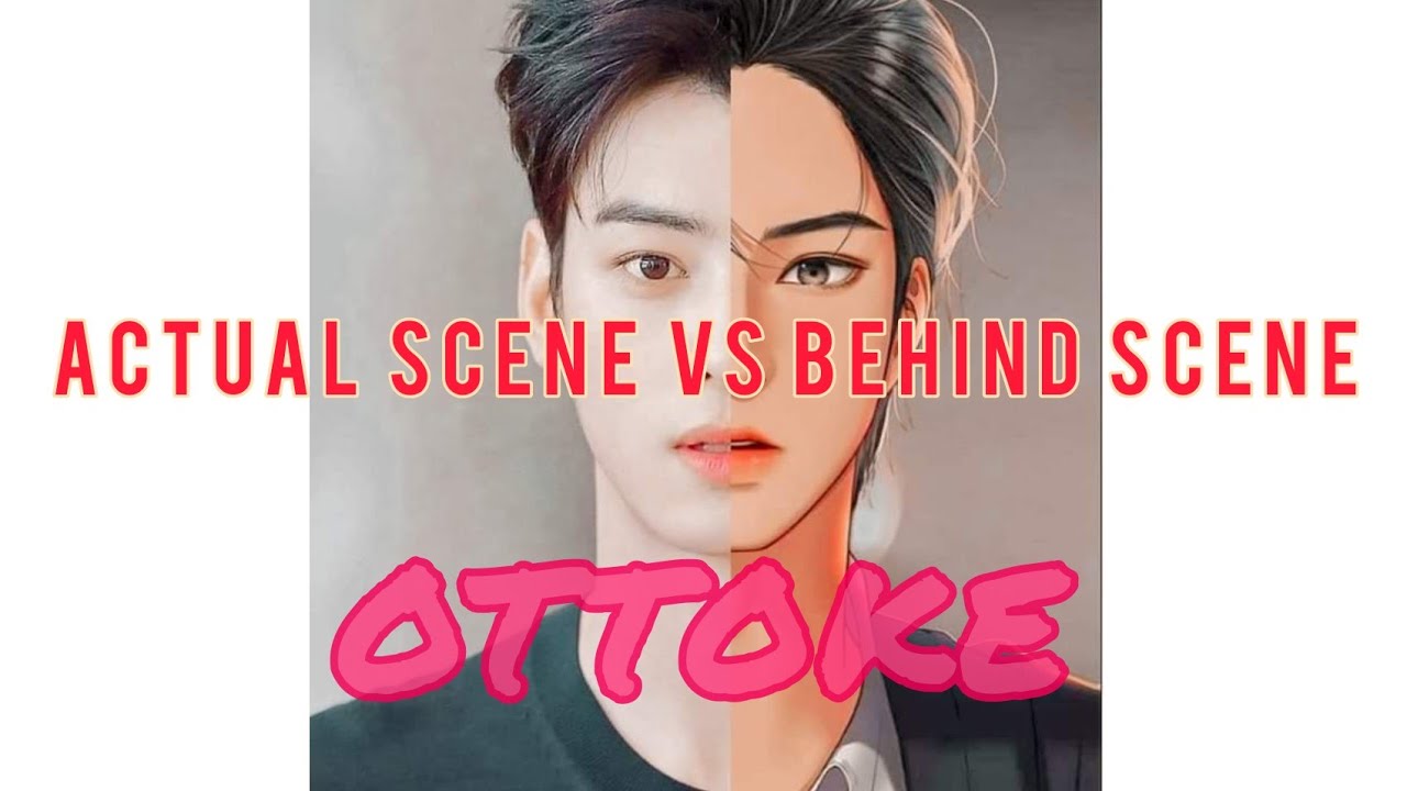 Ottoke Song [True Beauty]-Cha Eun Woo (Lee Suho) Behind scene & Actual ...