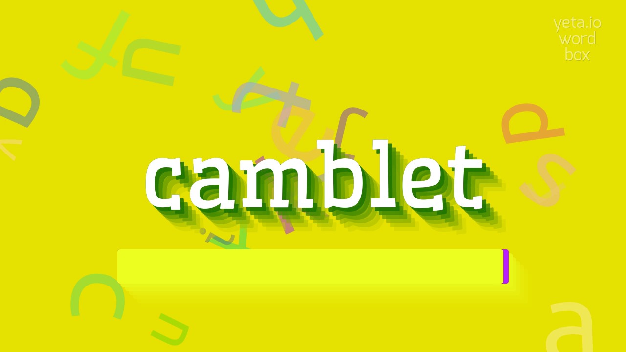 How to say "camblet"! (High Quality Voices) - YouTube