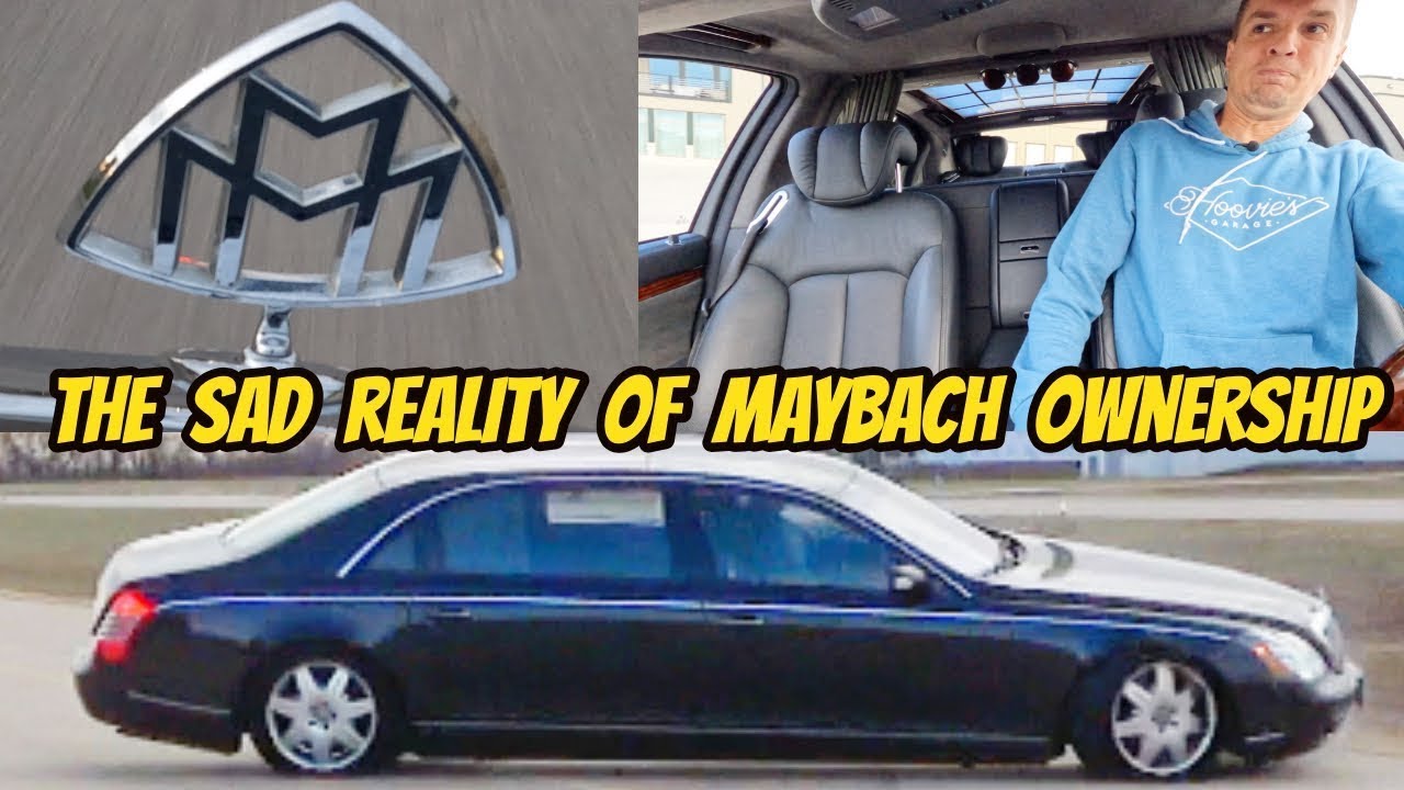 Грустная реальность владения Maybach 62 (и почему вам НЕ СЛЕДУЕТ такой ...