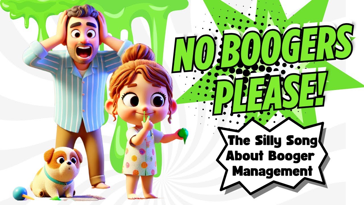 No Boogers, Please! 🎶 A Silly Song for Kids | For All Those Nose ...